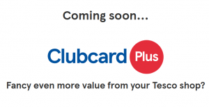 Clubcard Plus - What is Tesco Clubcard Plus and is it worth the cost?